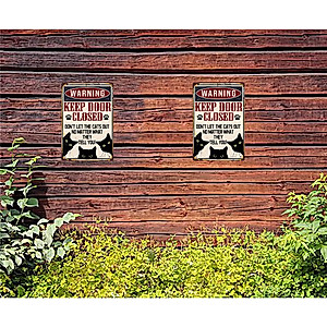 Funny Black Cat Warning Decor Retro Tin Sign - Keep Door Closed Don't Let The Cats Out No Matter What They Tell You - for Home Office Room Wall Decor Gift 8x12 inch