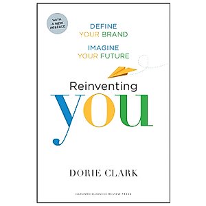 Reinventing You, With a New Preface: Define Your Brand, Imagine Your Future