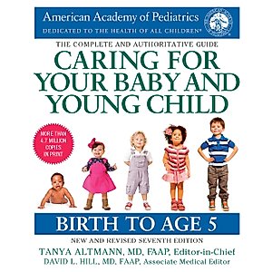 Caring for Your Baby and Young Child, 7th Edition: Birth to Age 5
