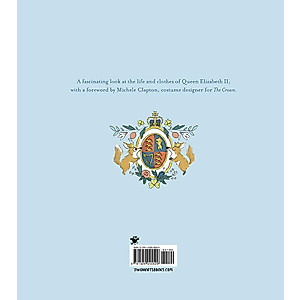 The Queen's Wardrobe: A Celebration of the Life of Queen Elizabeth II