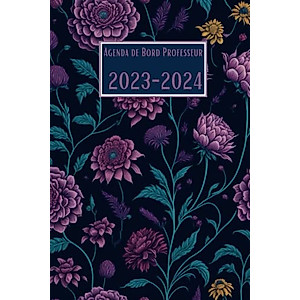 Agenda de Bord Professeur 2023-2024: Planificateur Pour les Professeurs | Planner de Septembre 2023 à août 2024 |Carnet de bord pour les enseignants (French Edition)