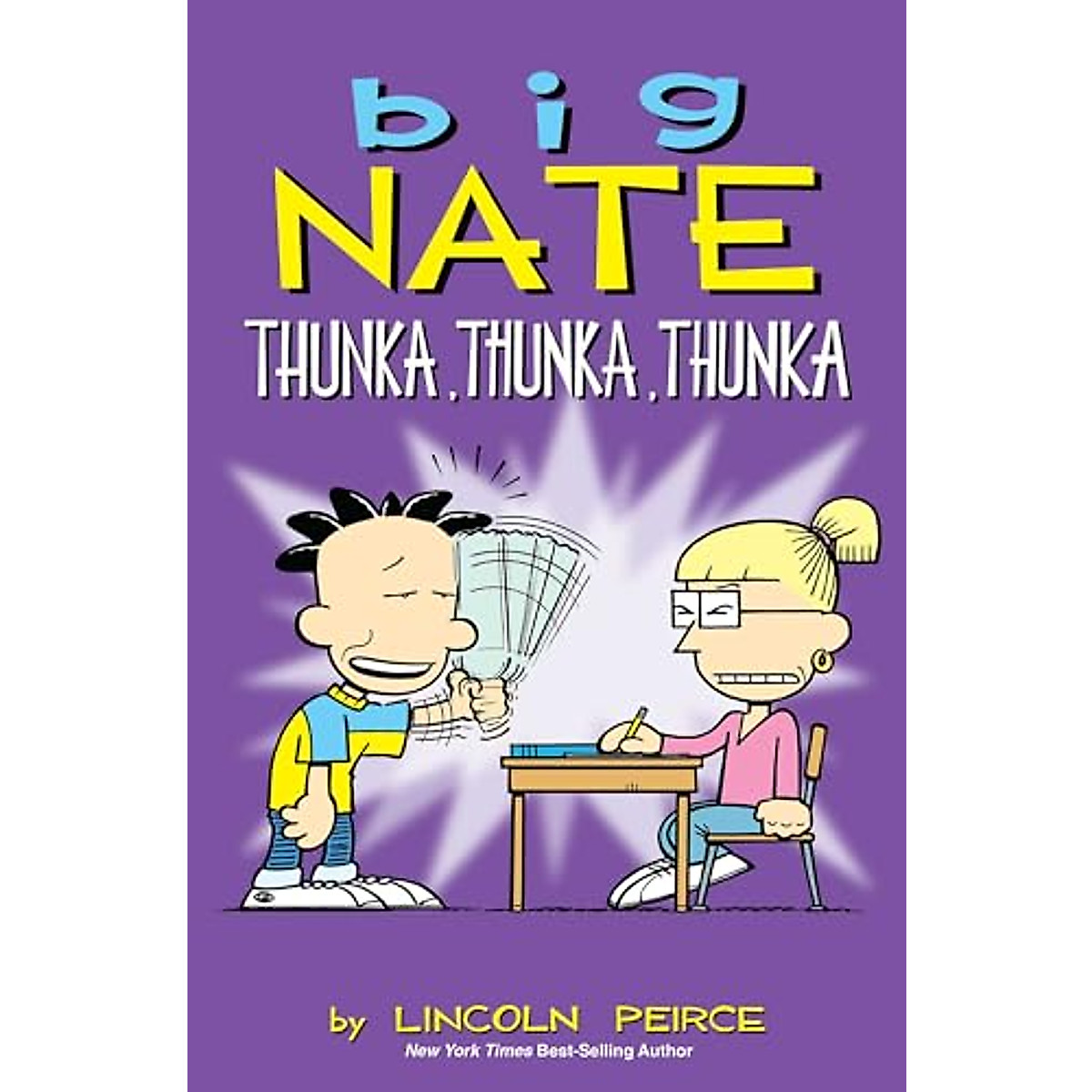 Big Nate: Thunka, Thunka, Thunka (Volume 14)