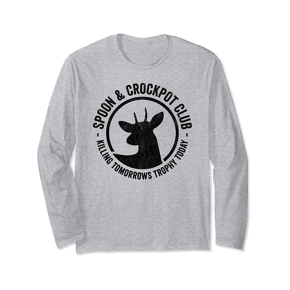 Spoon And Crockpot Club Funny Deer Hunter Hunting Joke Gift Long Sleeve T-Shirt