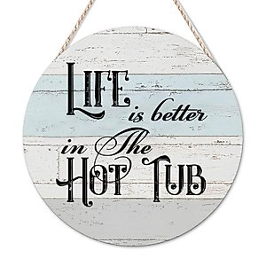 Arupkeer Welcome Sign Life Is Better in The Hot Tub Round Wood Signs Retro Sign Family Quote Wall Decor Farmhouse Rustic Wooden For Home Front Door Entryway Porch Housewarming Gift 12x12in