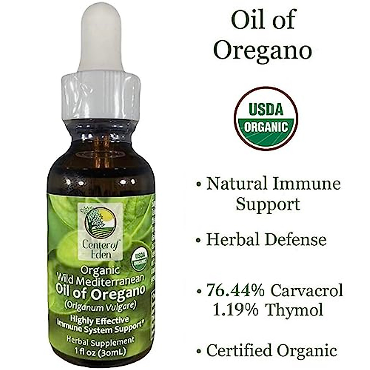 Center of Eden, Wild Mediterranean Oil of Oregano, Certified Organic, 76%+ Carvacrol, Herbal Supplement for Immune Support, Vegan, Non-GMO, 1 oz (Approx.450 Servings)