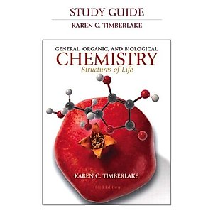 Study Guide for General, Organic and Biological Chemistry: Structures of Life by Karen C. Timberlake (2009-05-02)