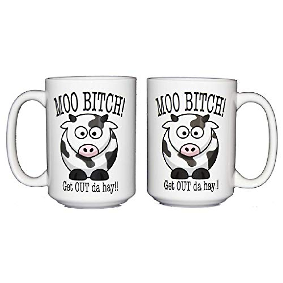 Funny Song Parody Coffee Mugs - Moo Bitch - Get Out Da Hay - Cow Humor - Farm Life (Moo Bitch)