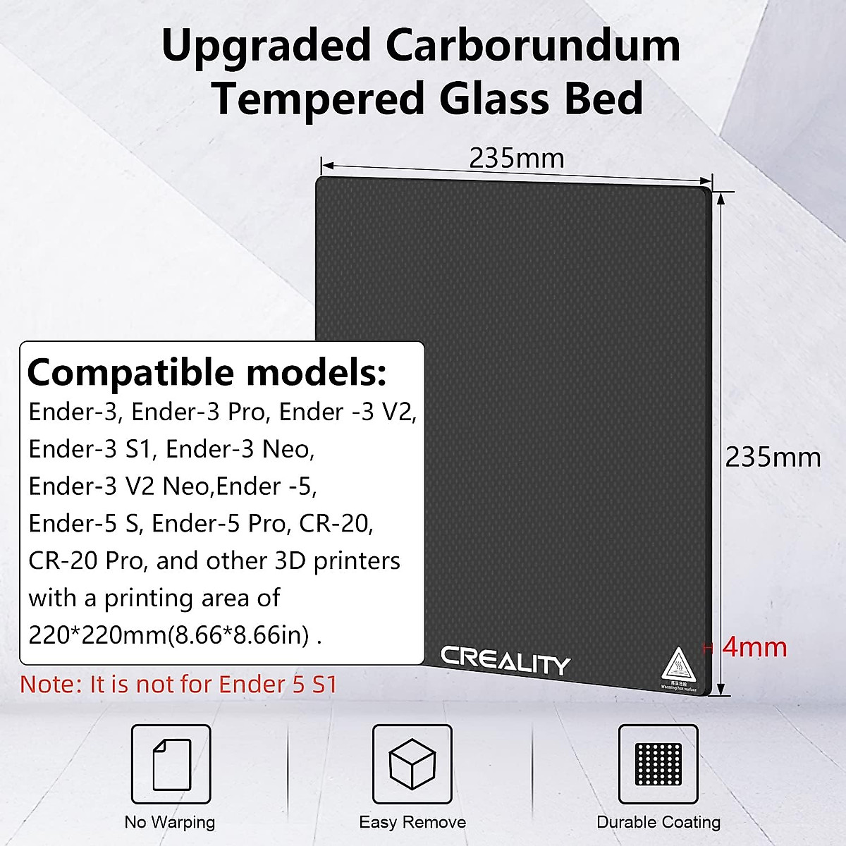 Creality Ender 3 Glass Bed, Upgraded 3D Printer Platform Tempered Glass Build Plate for Ender 3/Ender 3 Pro/Ender 3 V2/Ender 5/Ender 5 Pro, Flatter & More Durable Build Surface,235x235x4mm