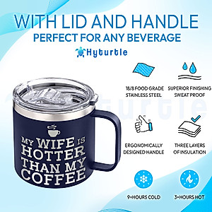 Hyturtle My Wife Is Hotter Than My Coffee Navy Mug/Tumbler 14oz Gift For Husband, Present Idea For Him From Wife - Fathers Day - Birthday Gift Ideas For Men - Christmas Gifts For Husband