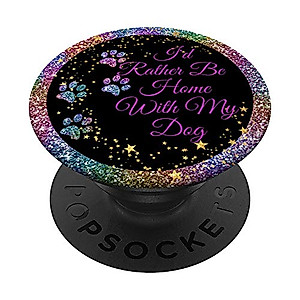 Rainbow Paw Print | I'd Rather Be Home With My Dog PopSockets Swappable PopGrip