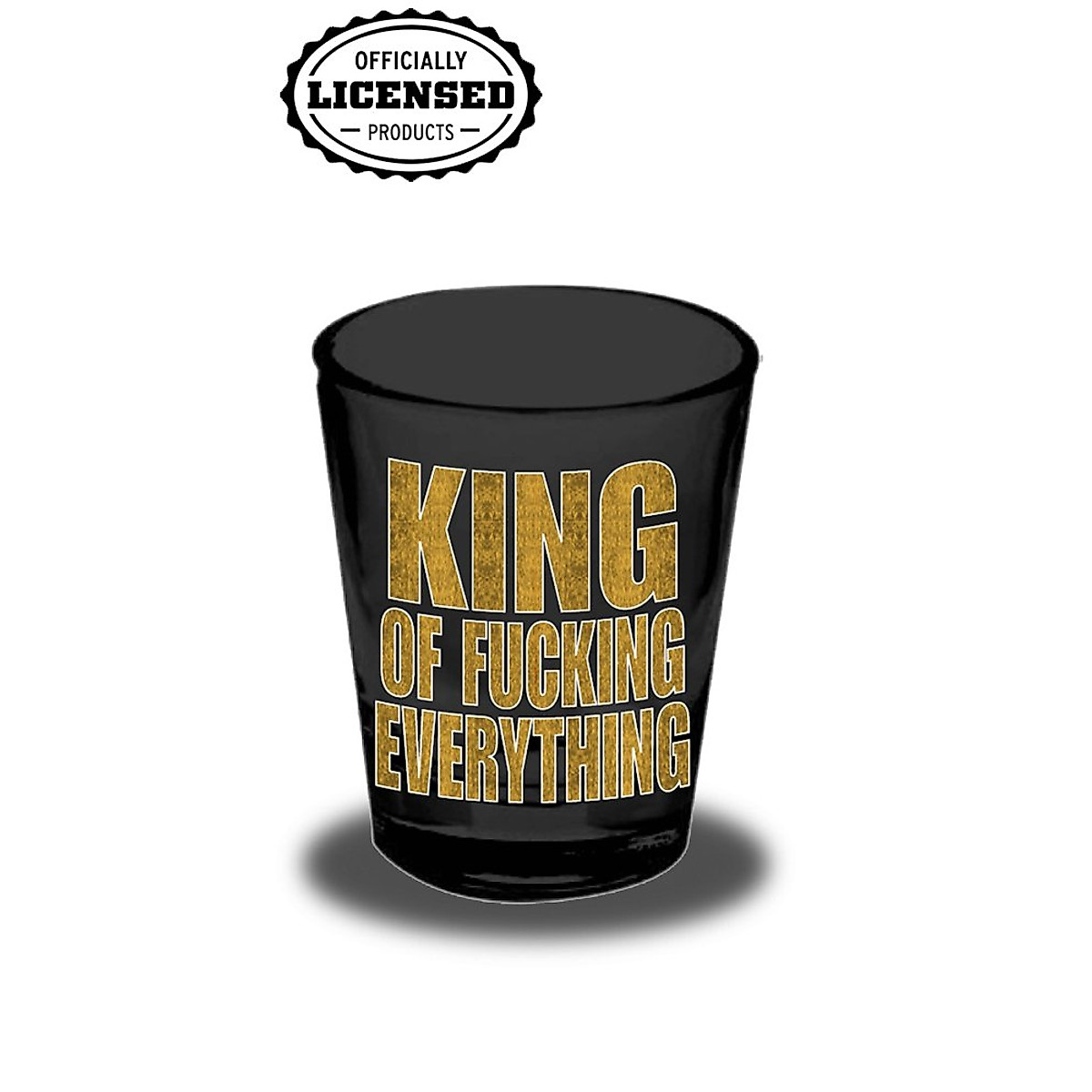 JUST FUNKY King of Fucking Everything Gold Foil-Printed Shot Glass Gift, 1.5oz Black