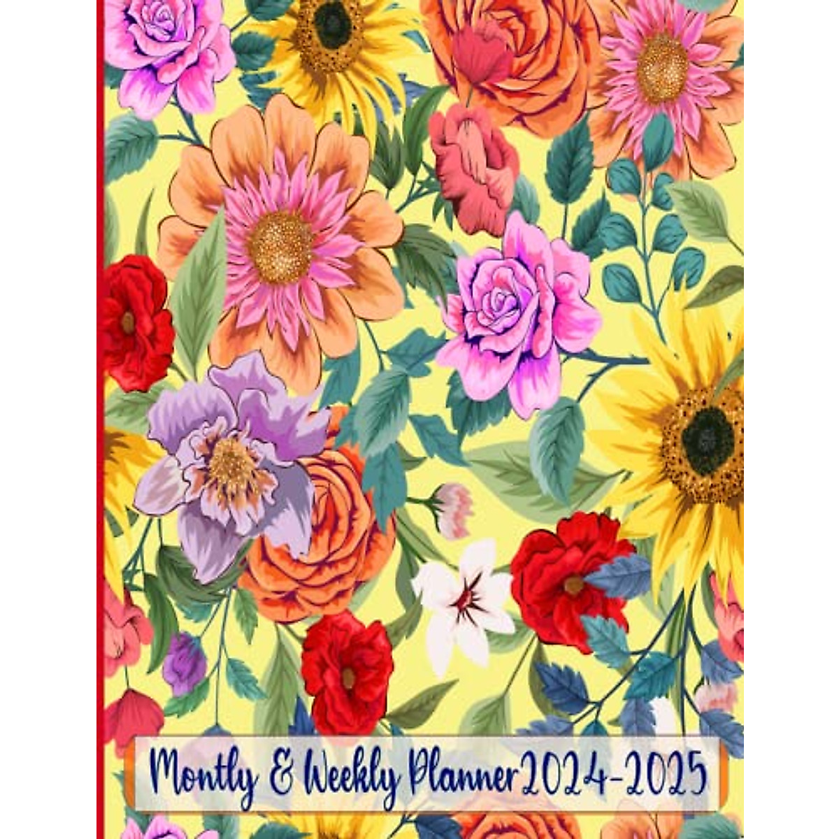 Monthly & Weekly Planner 2024-2025:Yearly Agenda With Tabs Planning, January 2024 To December 2025 Planner Monthly & Weekly, a Two-year Planner To Plan And Organize Your Goals For The Upcoming Years.