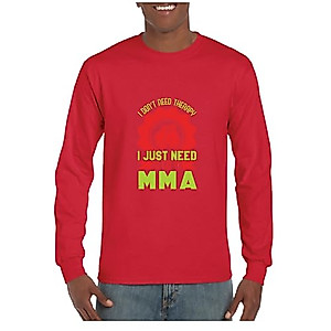 MMA Gift Idea for Martial Arts Practitioners No Therapy Required Black and Muticolor Unisex Long Sleeve T Shirt