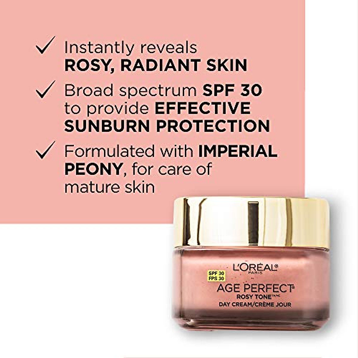 L'Oreal Paris Skincare Age Perfect Rosy Tone Face Moisturizer with SPF 30, LHA and Imperial Peony, Anti-Aging Day Cream for Face, Non-greasy, 1.7 oz