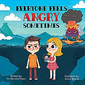 Everyone Feels Series (3 Books) - Mental Health Children's Books to Teach Kids How to Manage Anger, Anxiety & Sadness, Social Emotional Books by Dr. Daniela Owen, Child Psychologist
