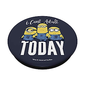 Despicable Me Minions I Can't Adult Today PopSockets PopGrip: Swappable Grip for Phones & Tablets