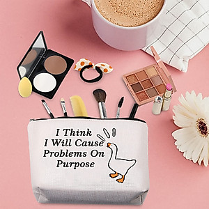 TSOTMO Goose Gift I Think I Will Cause Problems On Purpose Zipper Pouch For Goose Pet Animal Lovers Goose Honk Cosmetic Bag Goose Cartoon Gift (On Purpose)