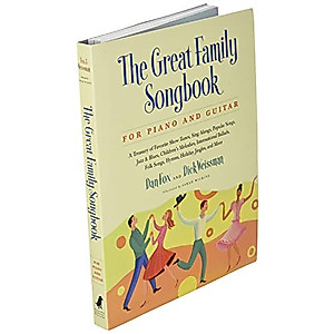 Great Family Songbook: A Treasury of Favorite Show Tunes, Sing Alongs, Popular Songs, Jazz & Blues, Children's Melodies, International Ballads, Folk ... Jingles, and More for Piano and Guitar