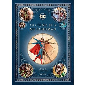DC Comics: Anatomy of a Metahuman