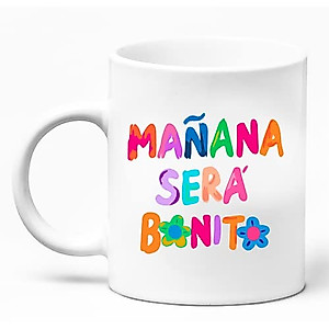 K arol G Manana Sera Bonito mug 11oz, Manana sera bonito taza, Manana Sera Bonito k arol G Merch, Mug Manana Sera Bonito Ceramic 11oz