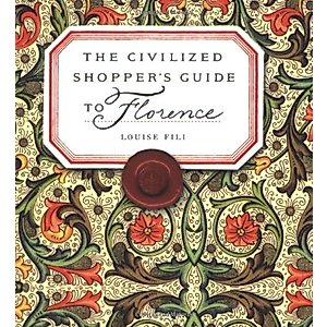 The Civilized Shopper's Guide to Florence