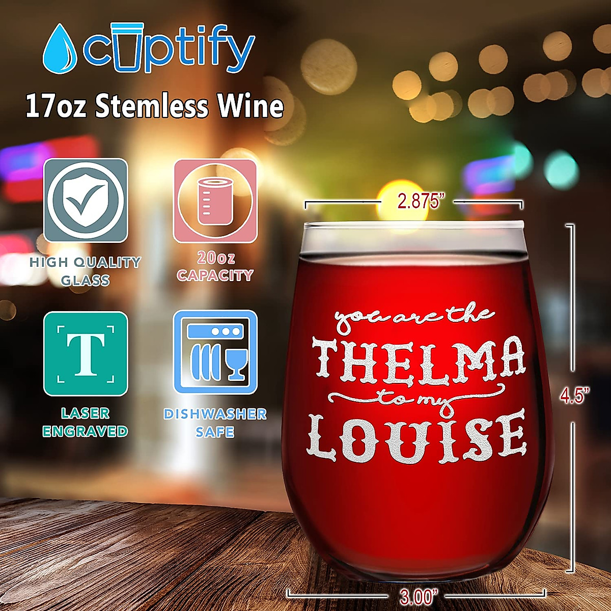 You are the Thelma to my Louise Best Friend Gift 17 oz Stemless Wine Glass Funny Unique Gift Idea for Women