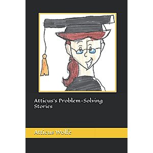 Atticus's Problem-Solving Stories