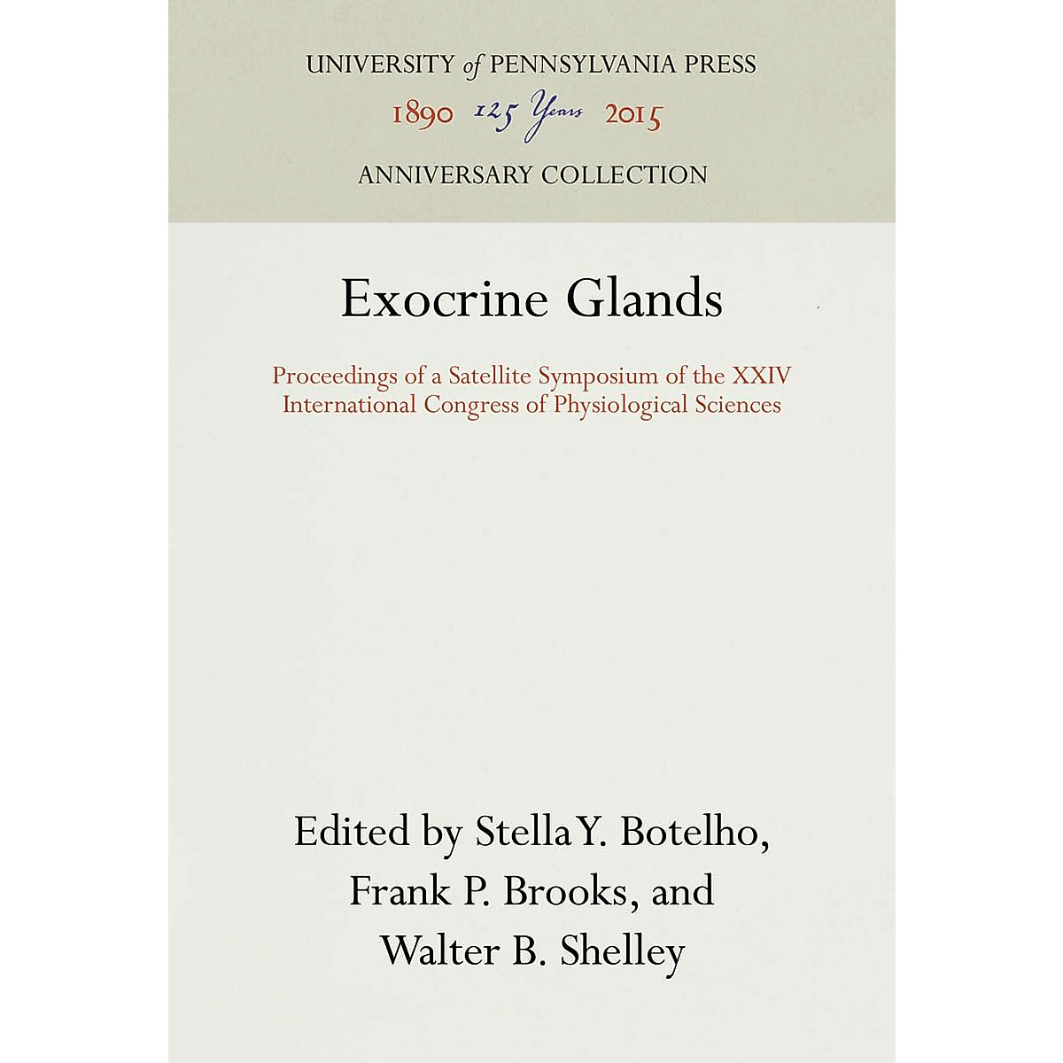 Exocrine Glands: Proceedings of a Satellite Symposium of the XXIV International Congress of Physiological Sciences (Anniversary Collection)