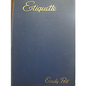 Emily Post's etiquette: The blue book of social usage