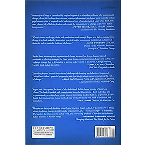 Immunity to Change: How to Overcome It and Unlock the Potential in Yourself and Your Organization (Leadership for the Common Good)