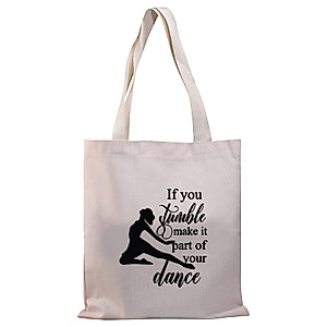 BDPWSS Dancer Tote Bag Dance Recital Gifts If You Stumble Make It Part Of The Dance Inspirational Gift (part of dance TG)