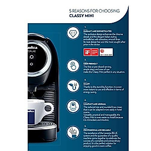 Lavazza BLUE Classy Mini Single Serve Espresso Coffee Machine LB 300, 5.3" x 13" x 10.2" 2 Coffee selections: simple touch controls, 1 programmable free dose and 1 pre-set