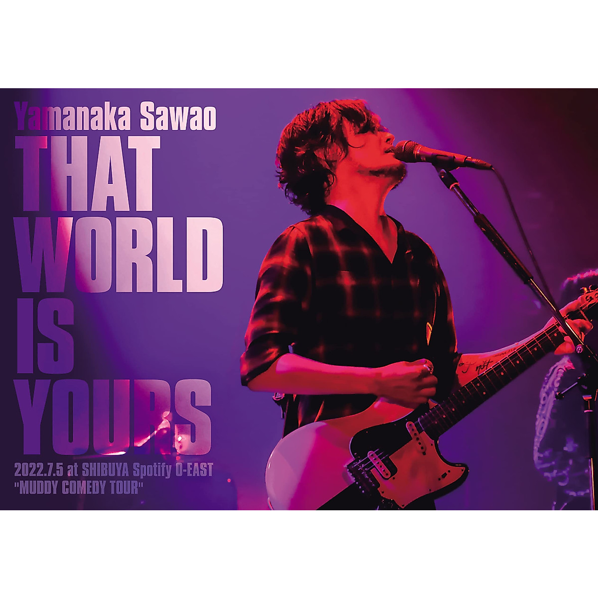 THAT WORLD IS YOURS 2022.7.5 at SHIBUYA Spotify O-EAST "MUDDY COMEDY TOUR"[DVD]