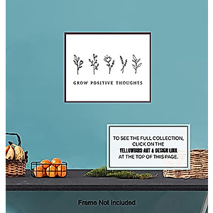 Grow Positive Thoughts Poster 8x10 - Inspirational Wall Art & Decor - Encouragement Gifts for Women - Inspiring Quotes Wall Decor - Uplifting Encouraging Sayings - Boho Home Office Decorations