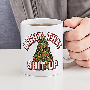 CafePress Light That Shit Up Ceramic Coffee Mug, Tea Cup 11 oz