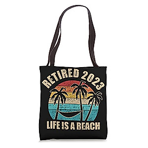 Retired 2023 life is a beach vintage retirement Tote Bag