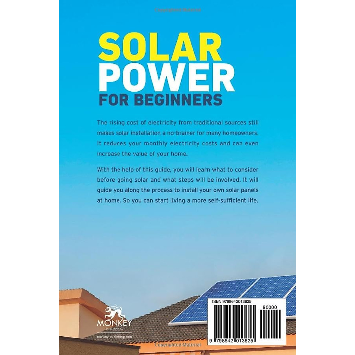 Solar Power for Beginners: How to Design and Install the Best Solar Power System for Your Home (DIY Solar Power)