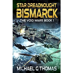 Star Dreadnought Bismarck (The Void Wars)