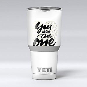 Design Skinz You are The One - Skin Decal Vinyl Wrap Kit Compatible with The Yeti Rambler Cooler Tumbler Cups