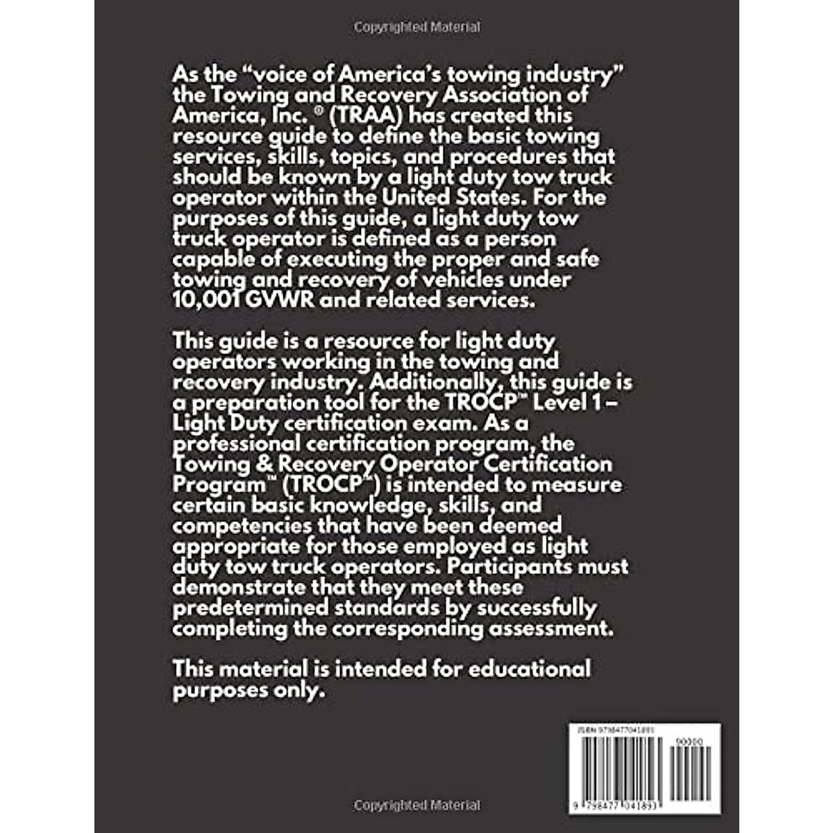 Principles of Light Duty Towing & Recovery: A Resource Guide for Light Duty Towing and Recovery Operators & Preparation Material for the Towing & ... Guides for Towing and Recovery Operators)