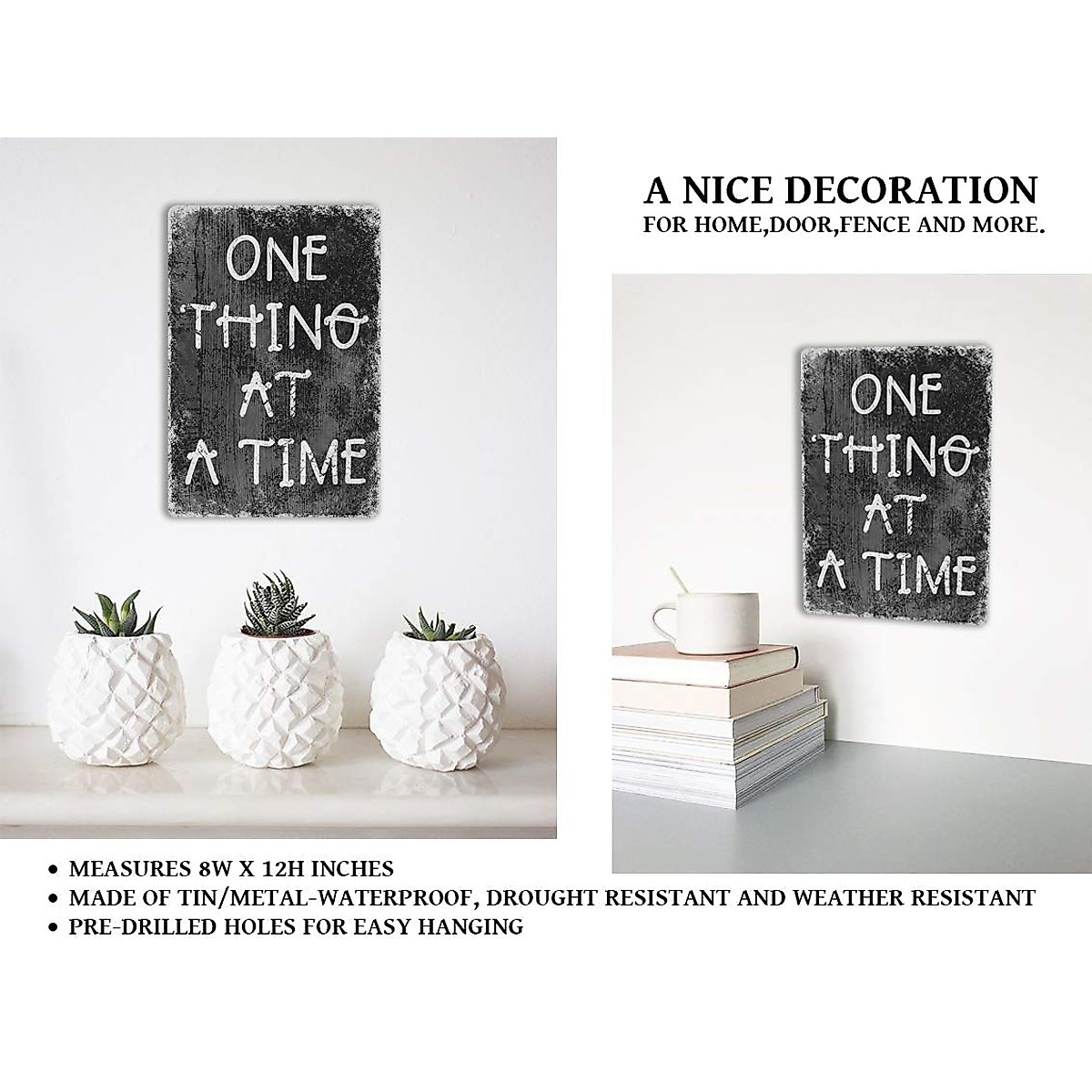 One Thing at A Time Iron 20X30 cm Retro Look Decoration Crafts Sign for Home Kitchen Bathroom Farm Garden Garage Inspirational Quotes Wall Decor