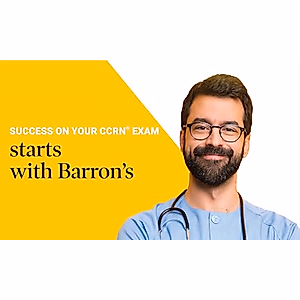 Adult CCRN Exam Premium: Study Guide for the Latest Exam Blueprint, Includes 3 Practice Tests, Comprehensive Review, and Online Study Prep (Barron's Test Prep)