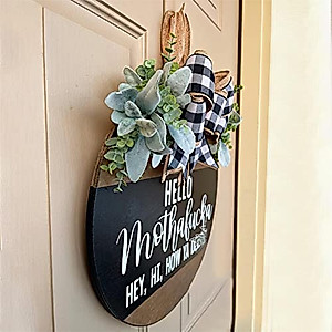 Funny Welcome Sign for Front Door,Hello Mothafucka, Hey, Hi, How Ya Derrn Hanging Door Signs,Rustic Round Wooden Sign Mothers Day Gift Decor for Farmhouse Porch Wall Home (A)