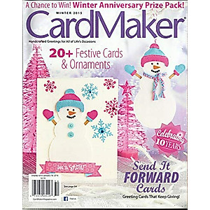 CARD MAKER MAGAZINE 20+ FESTIVE CARDS & ORNAMENTS WINTER, 2015 VOL. 11# 4
