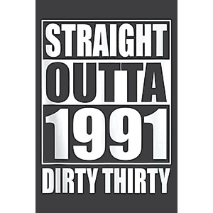 Straight Outta 1991 Dirty Thirty Funny 30Th Birthday Pretty: DOG JOURNAL - 6" x 9", 110 Pages: Lined Journal & Diary for Writing & Notes for Girls and Women, Memo Diary Subject Notebooks Planner.
