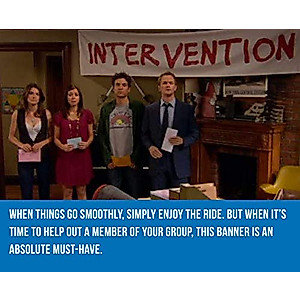 Cool TV Props How I Met Your Mother Intervention Banner HIMYM Hanging Vinyl Banner – 6’ x 15’ (1.8 m x 38cm)