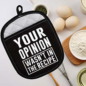 LEVLO Funny Cooking Gifts Your Opinion Wasn't in The Recipe Pot Holders Chef Gift Birthday Gift (Your Opinion Wasn't in The Recipe)