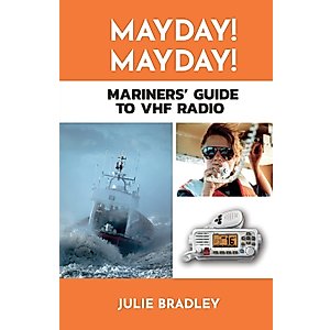 MAYDAY! MAYDAY!: Mariners' Guide to VHF Radio (Escape Series)