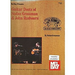 Mel Bay Presents Guitar Duets of Stefan Grossman & John Renbourn