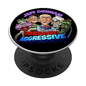 Jeff Dunham: Passive Aggressive PopSocket PopSockets PopGrip: Swappable Grip for Phones & Tablets